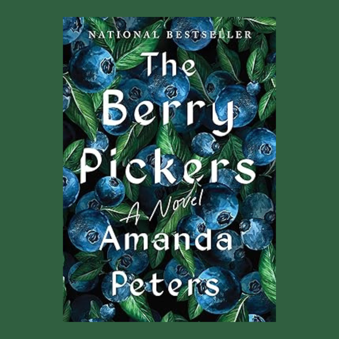 The Berry Pickers: A Nove By Amanda Peters - Inspire Uplift