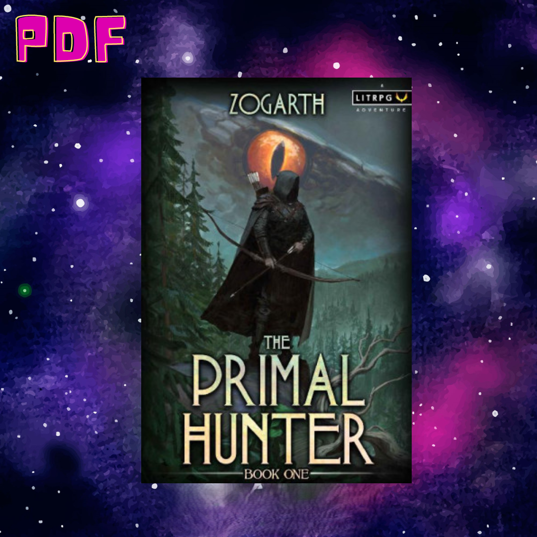 The Primal Hunter: A LitRPG Adventure by Zogarth Book Pdf Bo | Inspire Uplift