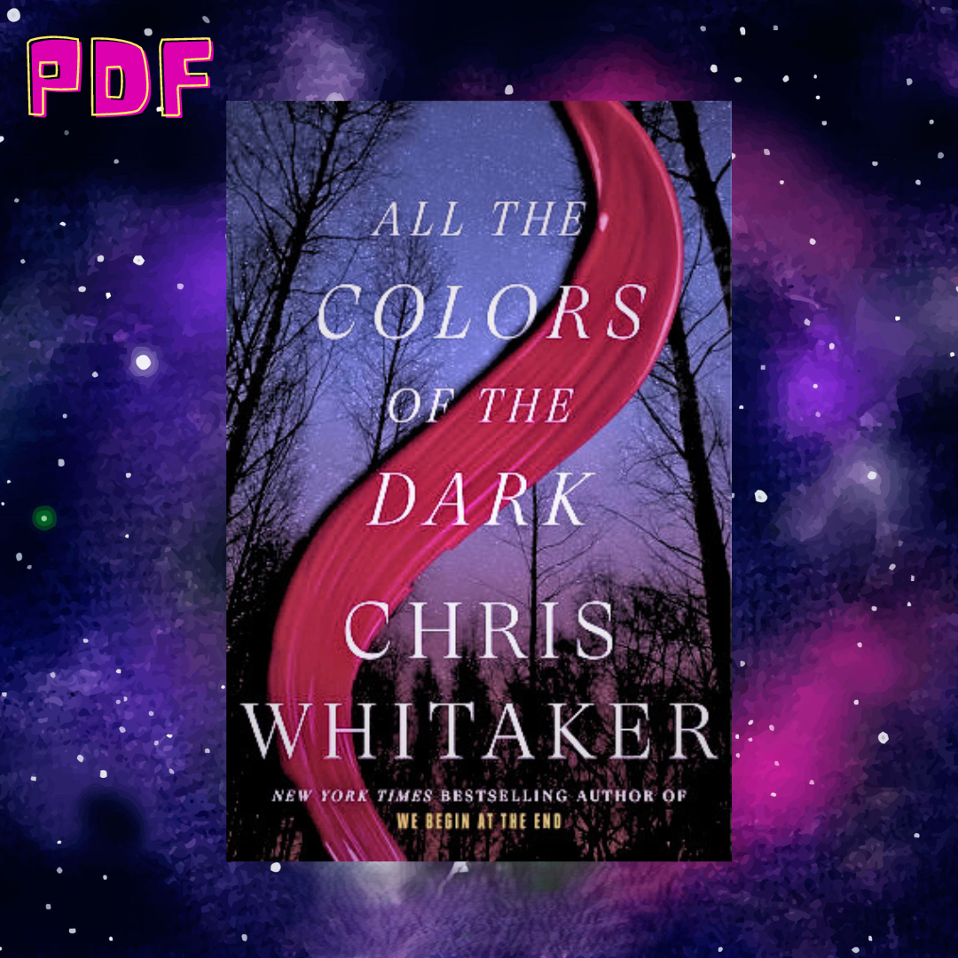 All the Colors of the Dark bY : Chris Whitaker | Inspire Uplift