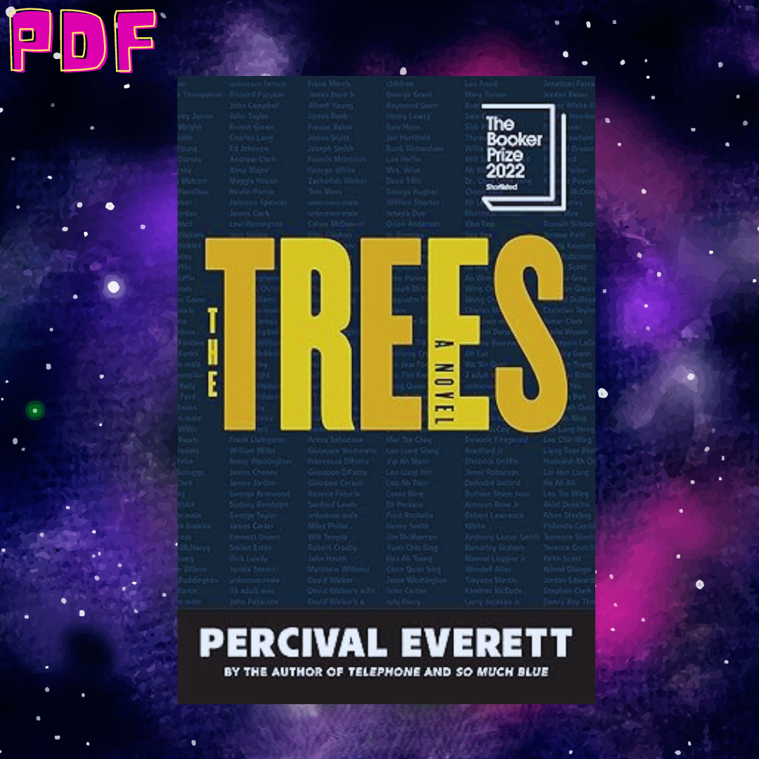 The Trees: A Novel by Percival Everett Digital E-Book Pdf E- | Inspire ...