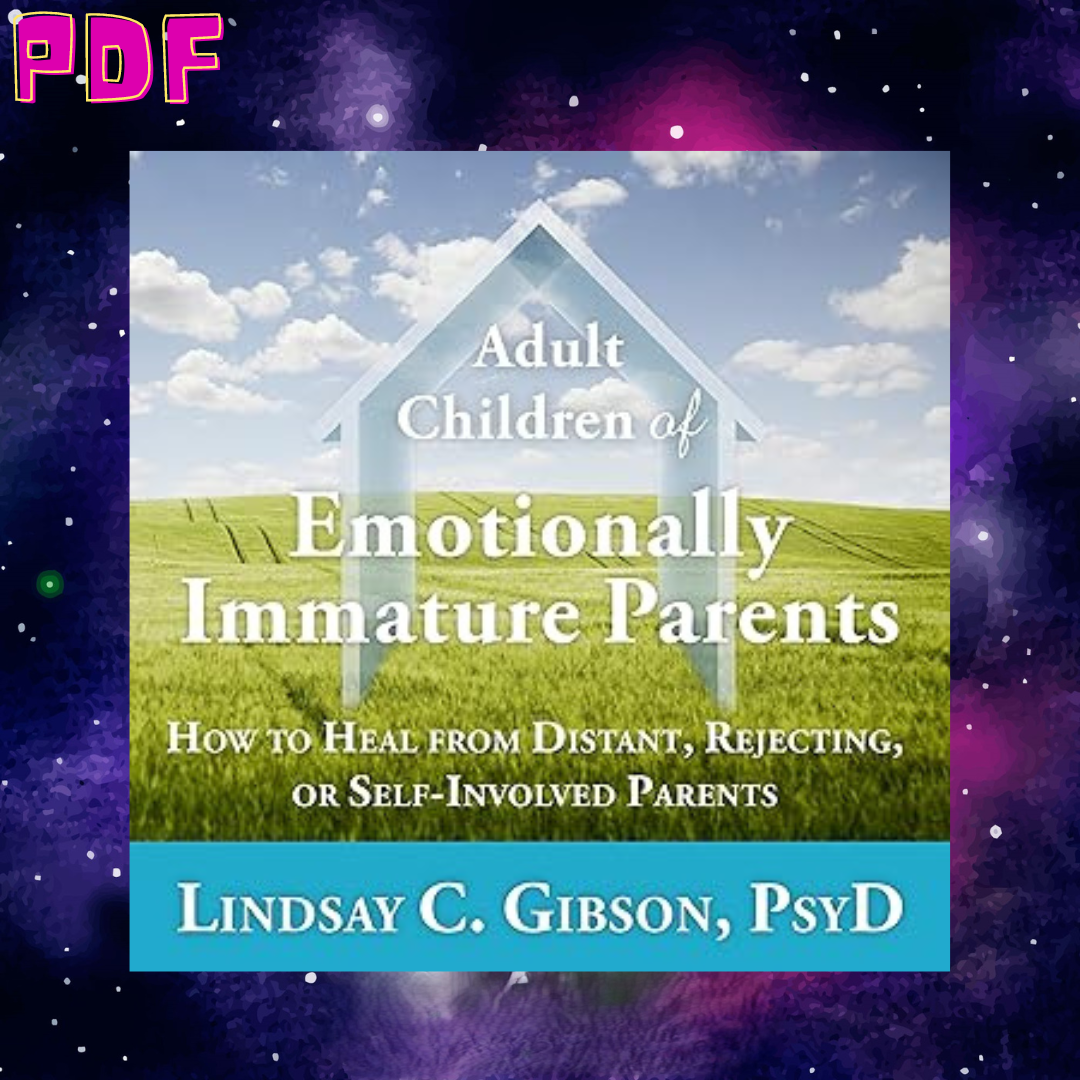 Adult Children of Emotionally Immature Parents by Lindsay C. | Inspire ...