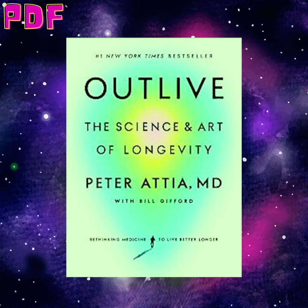 Outlive: The Science and Art of Longevity by Peter Attia MD | Inspire Uplift