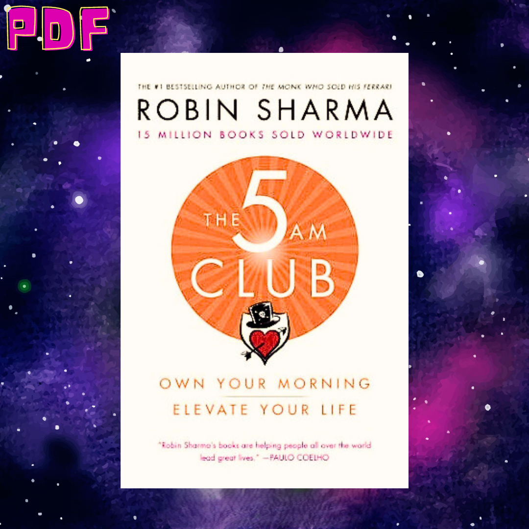 The 5AM Club: Own Your Morning. Elevate Your Life. by Robin | Inspire Uplift