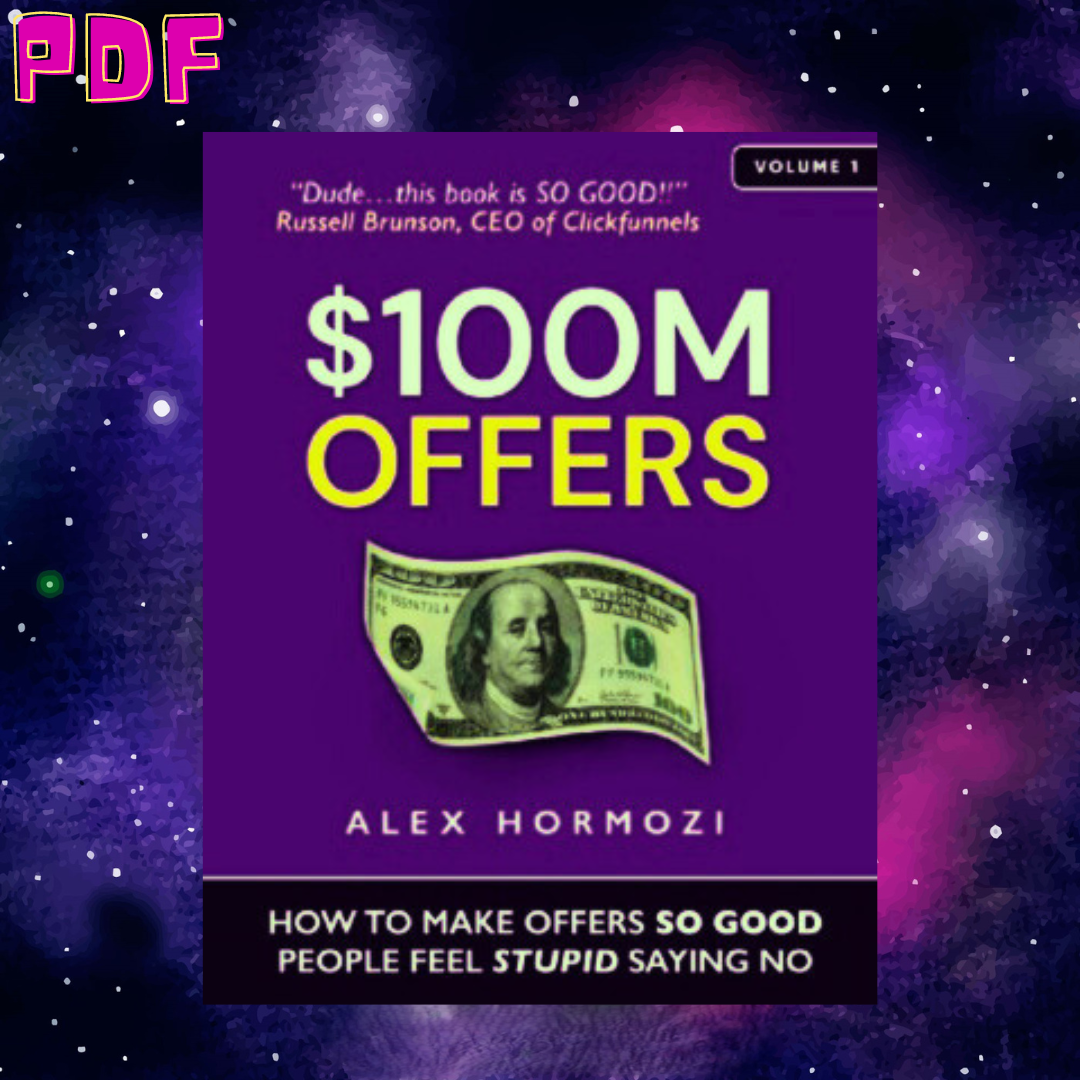100M Offers: How to Make Offers So Good People Feel Stupid S | Inspire ...