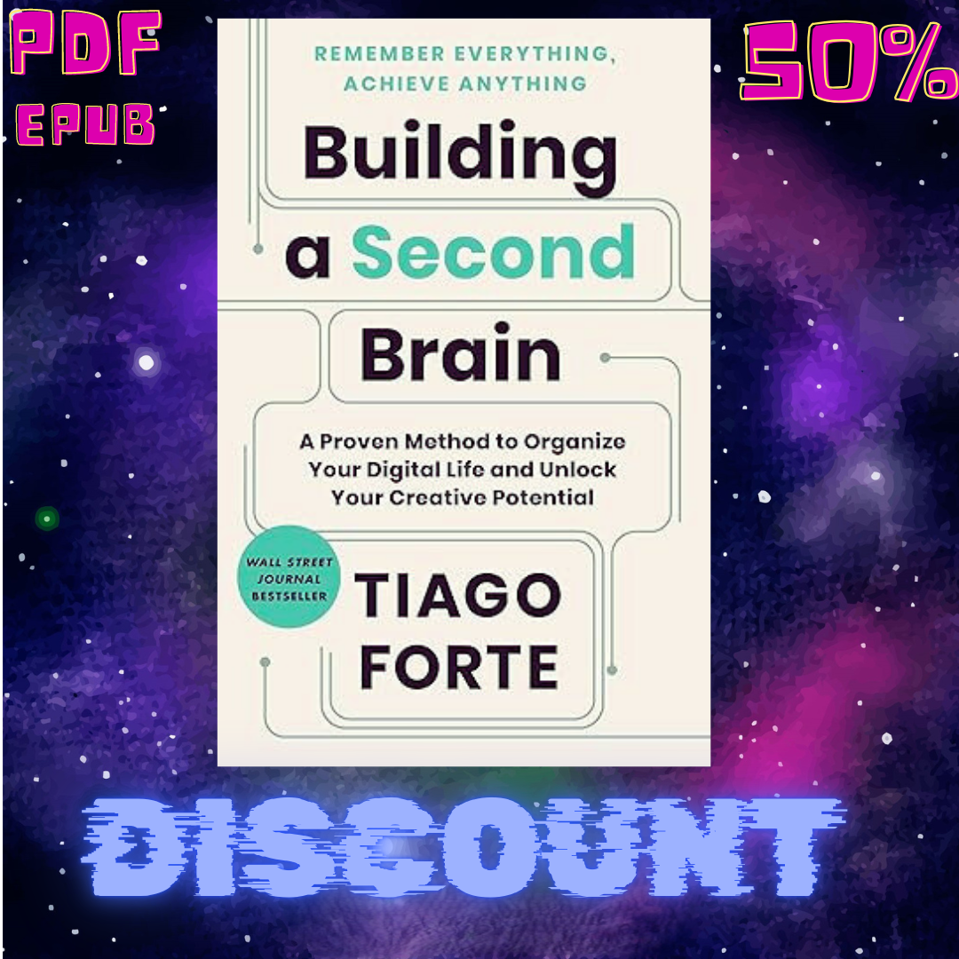 Building a Second Brain: A Proven Method to Organize Your Di | Inspire ...