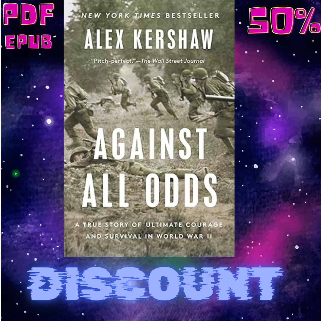 Against All Odds: A True Story of Ultimate Courage and Survi | Inspire ...