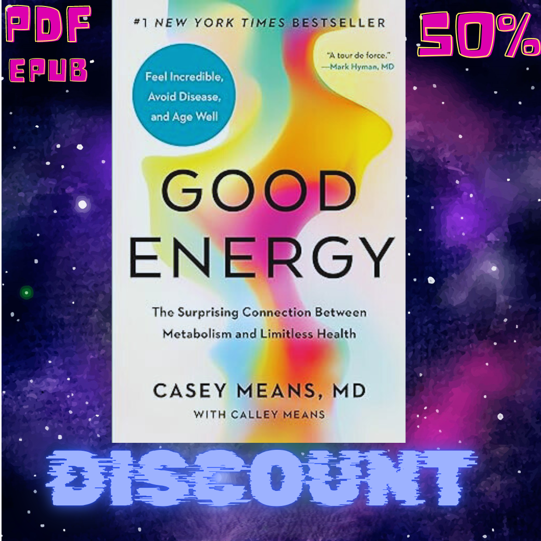 Good Energy: The Surprising Connection Between Metabolism an | Inspire ...