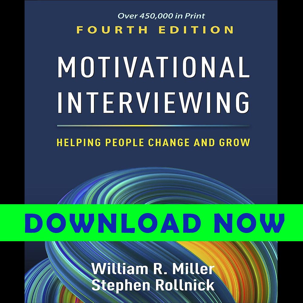 Motivational Interviewing Helping People Change and Grow 4TH | Inspire ...
