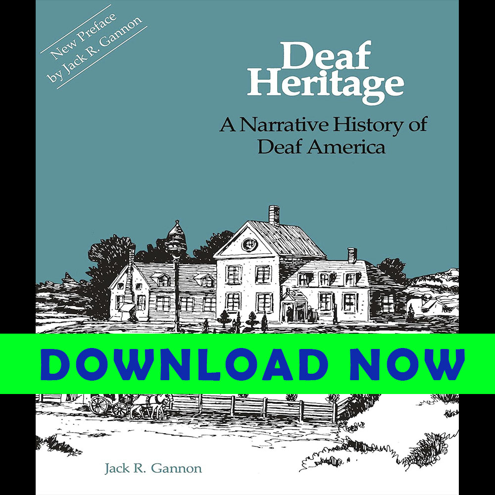 Deaf Heritage A Narrative History of Deaf America | Inspire Uplift