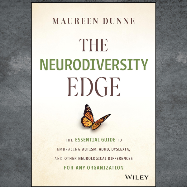 The Neurodiversity Edge By Maureen Dunne Inspire Uplift
