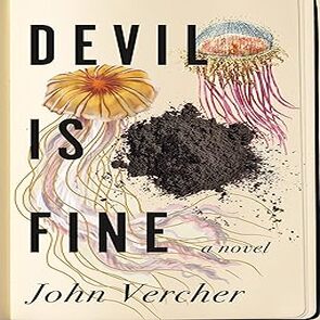 Devil Is Fine: A Novel BY John Vercher | Inspire Uplift