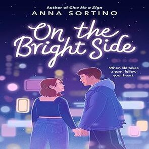 On the Bright Side BY Anna Sortino | Inspire Uplift