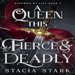 A Queen This Fierce and Deadly Kingdom of Lies Book 4 BY Sta | Inspire Uplift