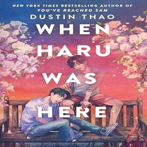 When Haru Was Here BY Dustin Thao | Inspire Uplift
