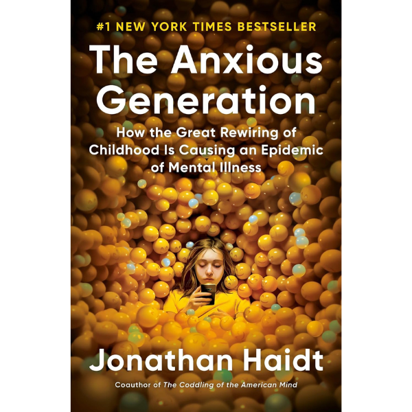 The Anxious Generation: How the Great Rewiring of Childhood | Inspire ...