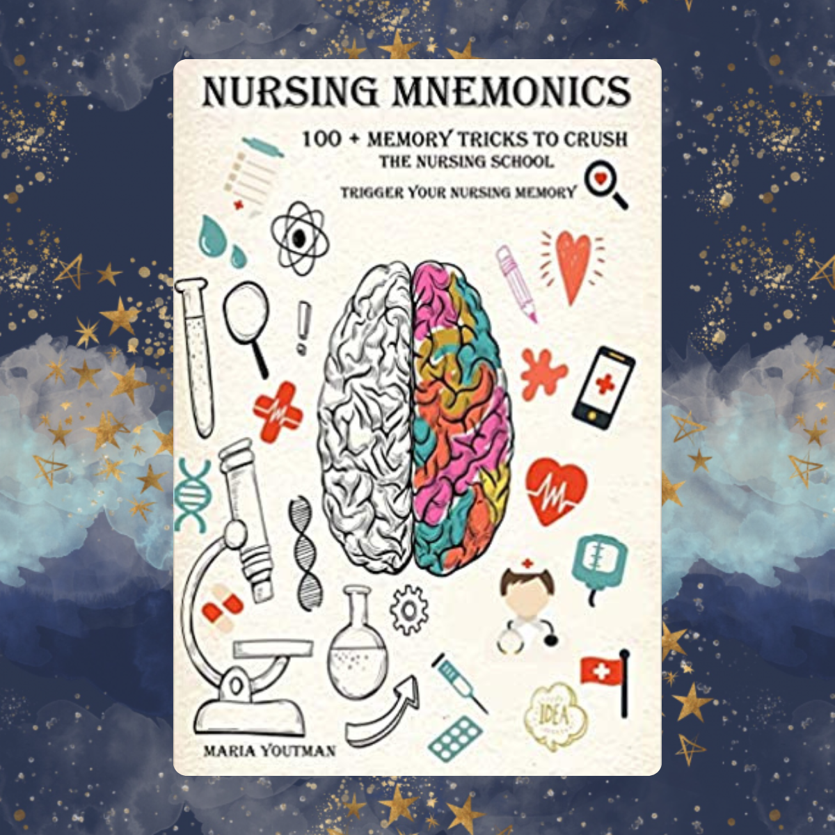 Nursing Mnemonics: 100 + Memory Tricks to Crush the Nursing | Inspire ...