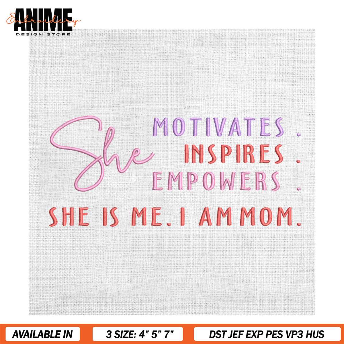 She Motivates Inspires Empowers She Is Me Mom Embrodiery | Inspire Uplift