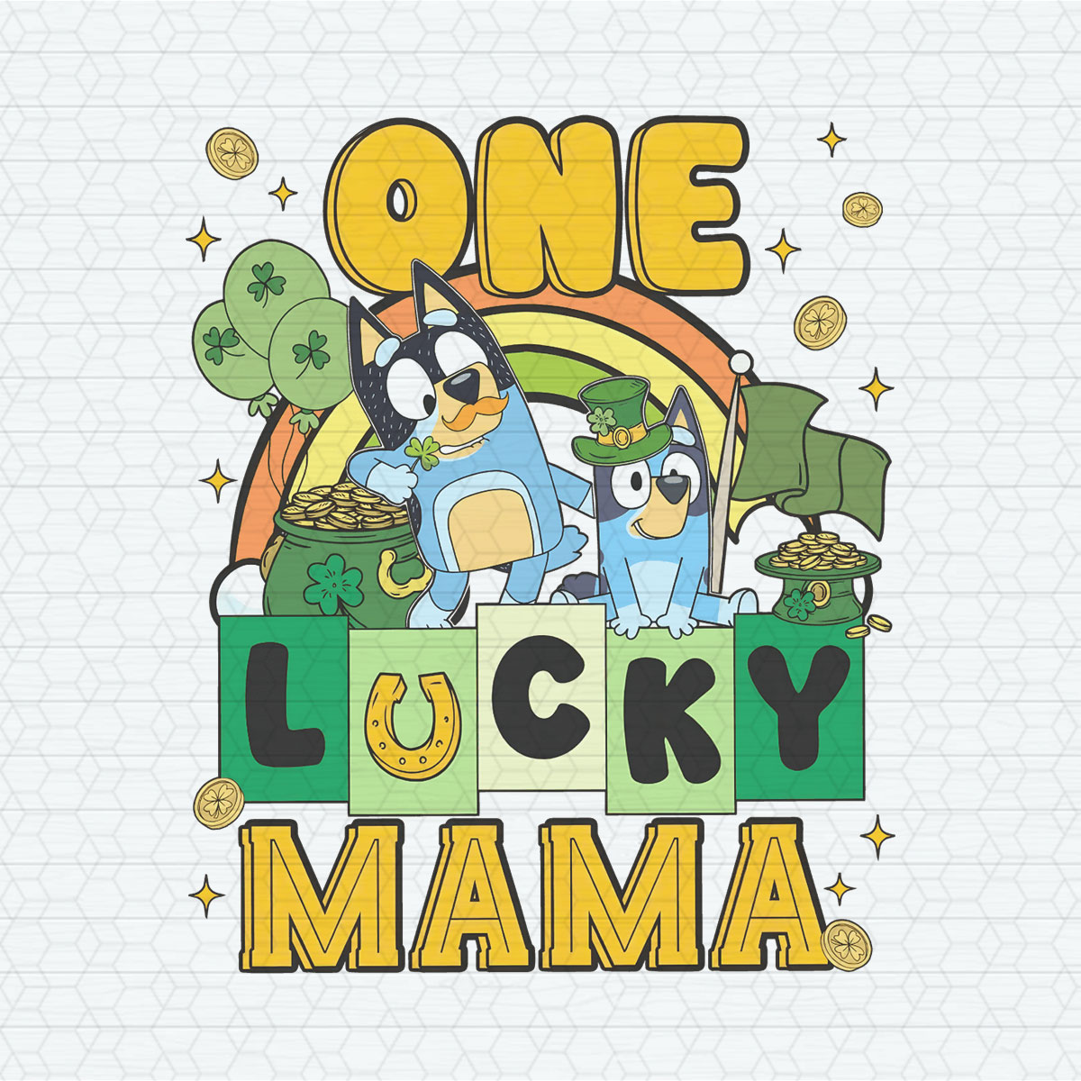 One Lucky Mama Bluey Patrick's Day PNG | Inspire Uplift