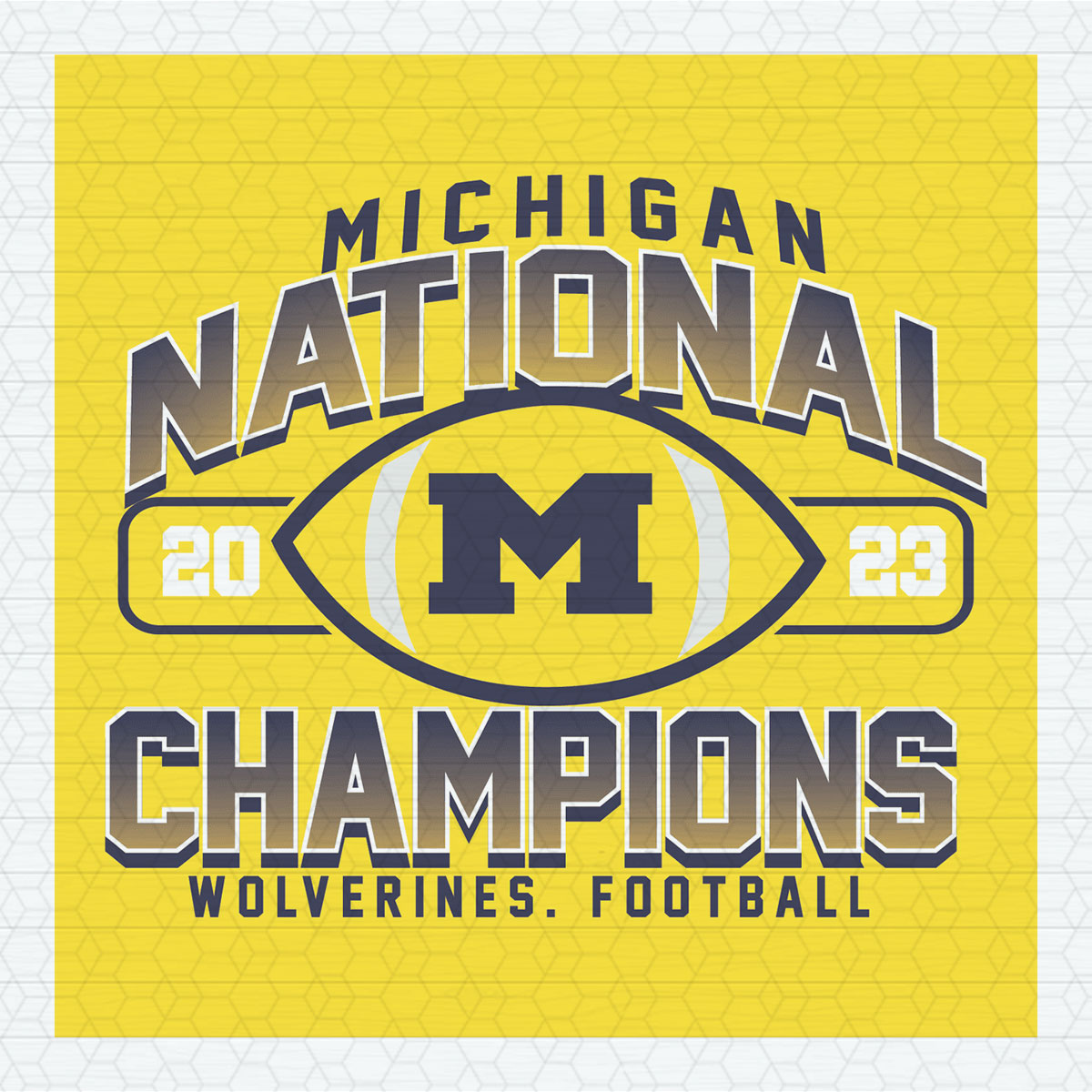 Michigan National Champions Wolverines Football SVG | Inspire Uplift