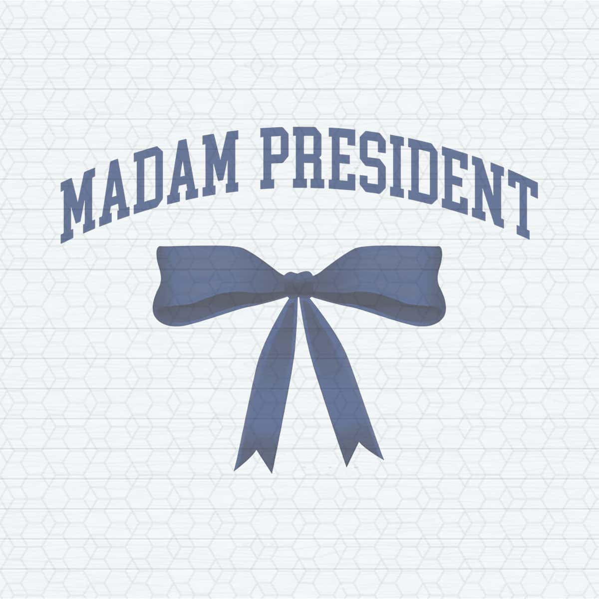 Madam President Ribbon Bow SVG | Inspire Uplift