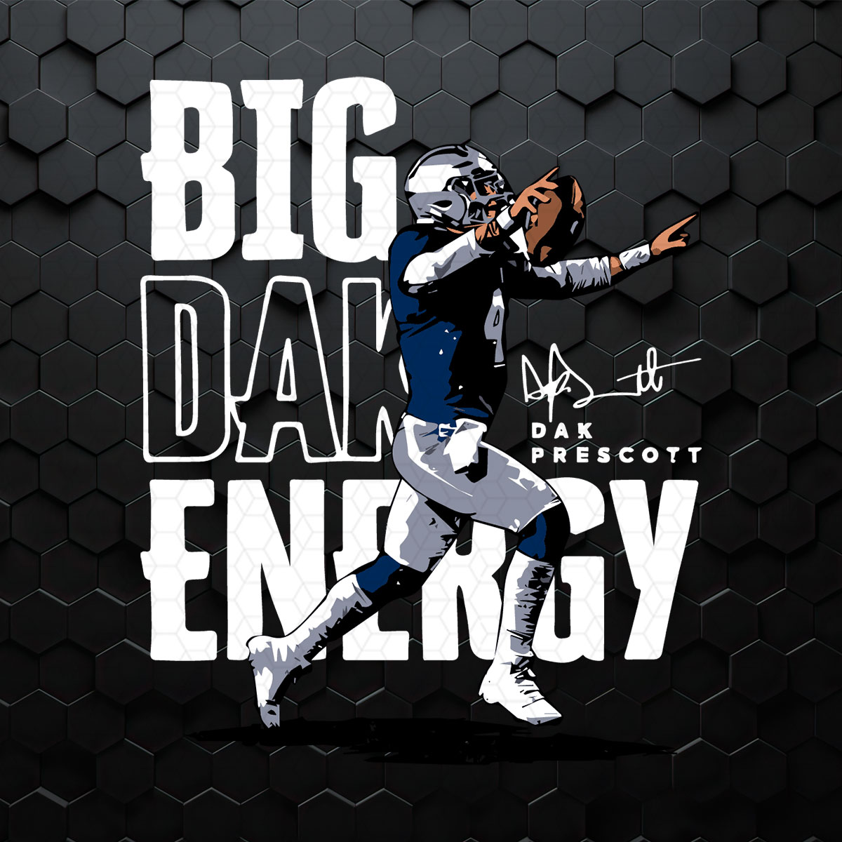 Big Dak Energy Dallas Cowboys Player SVG Digital Download - Inspire Uplift