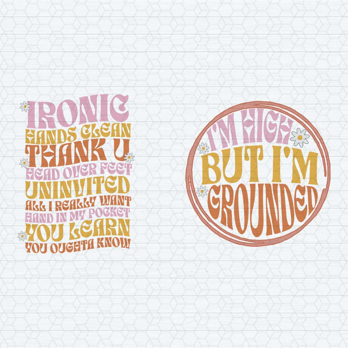 Alanis Morissette I'm High But I'm Grounded SVG - Inspire Uplift