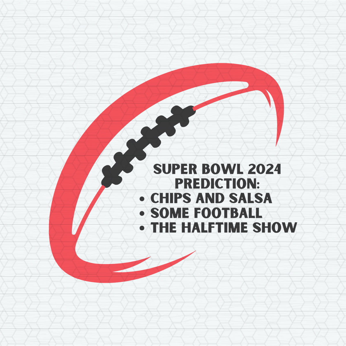 Super Bowl 2024 Prediction Chips And Salsa SVG - Inspire Uplift