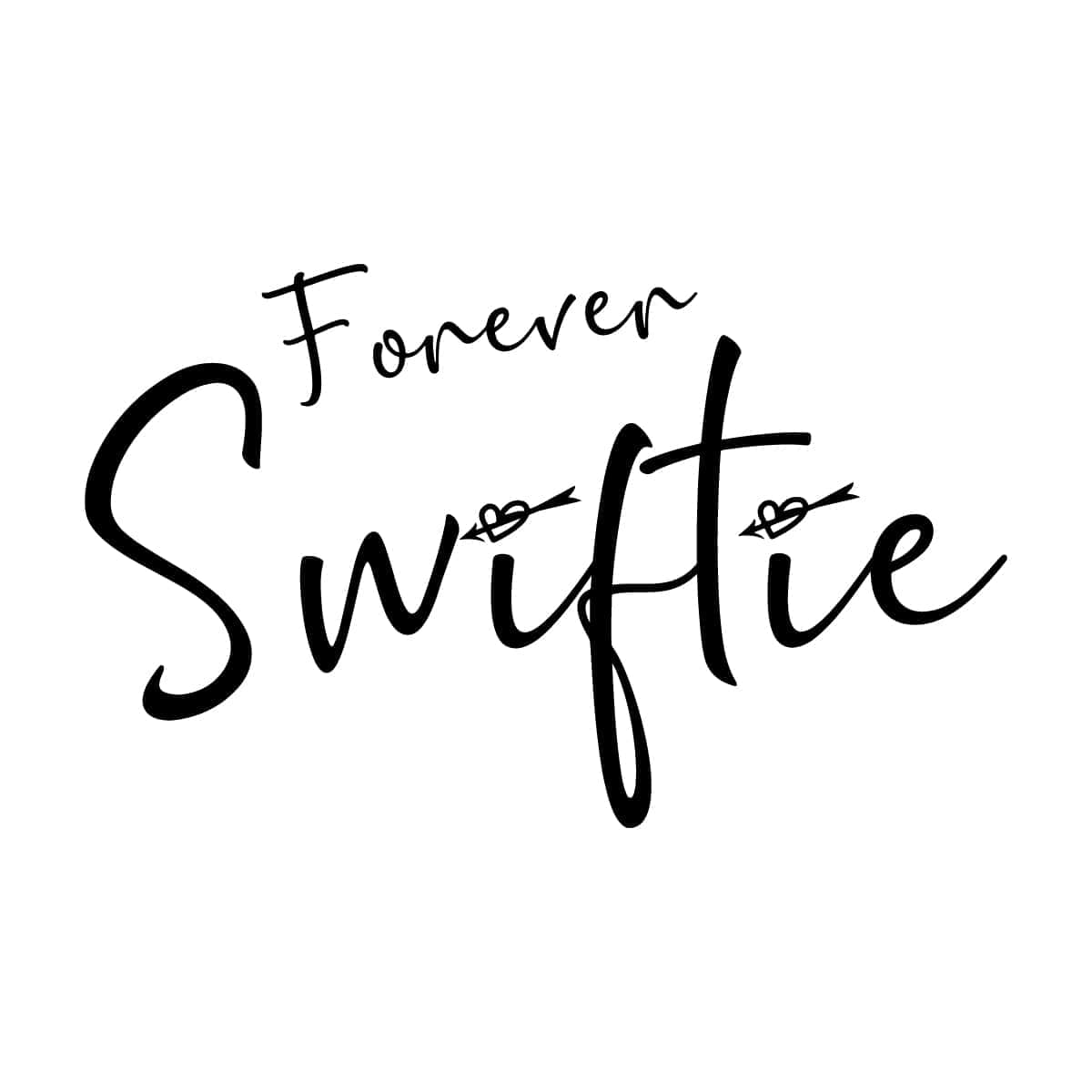 Forever Swiftie Svg, Taylors Swift Svg, Swiftie Svg - Inspire Uplift