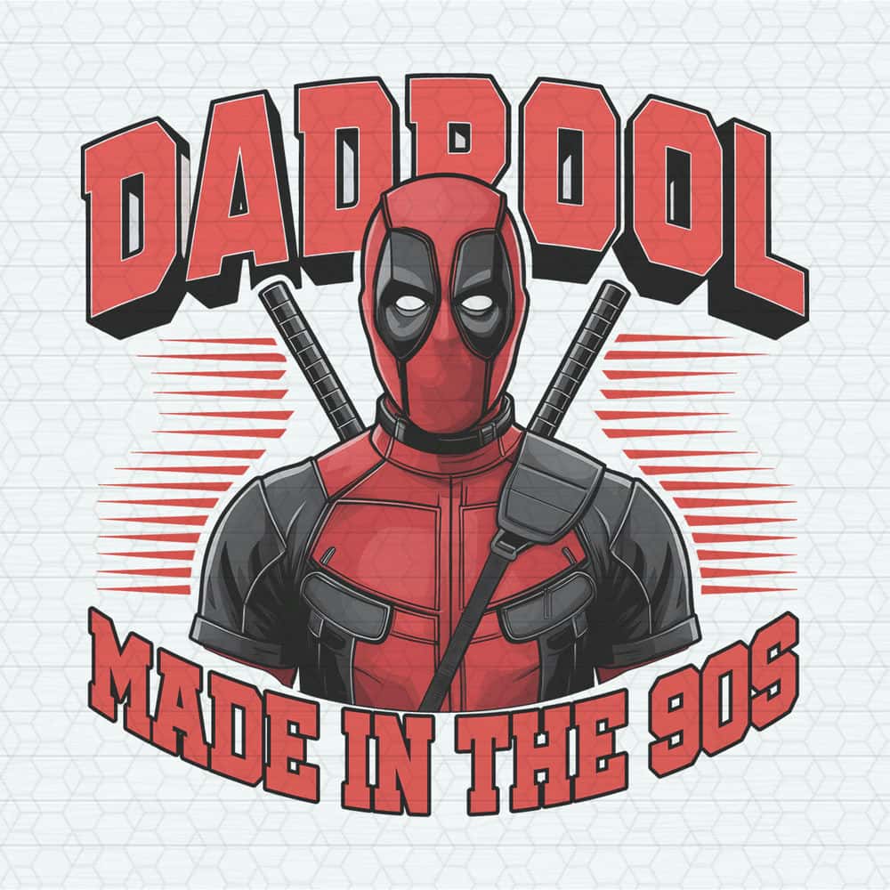 Dadpool Made In The 90s Funny Marvel Dad PNG | Inspire Uplift