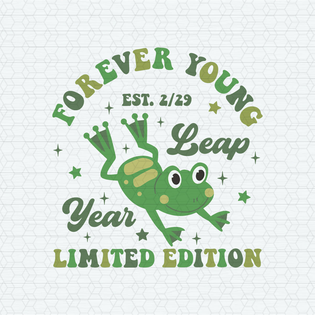 Forever Young Leap Year Era SVG - Inspire Uplift