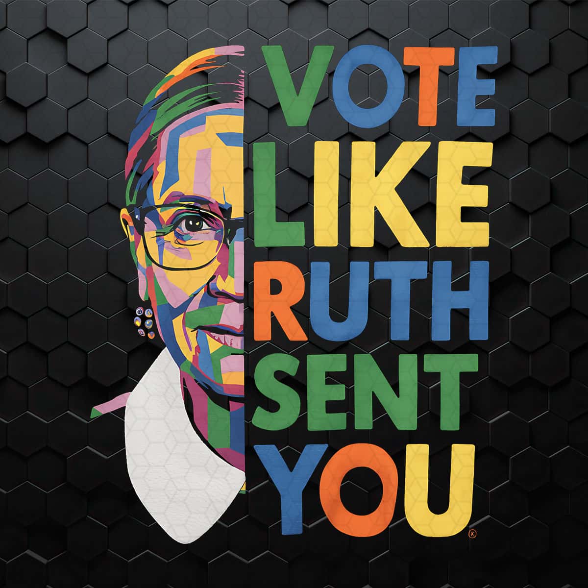 Vote Like Ruth Sent You Election Inspirational Quote PNG | Inspire Uplift