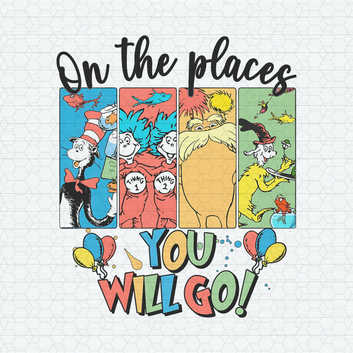 Dr Seuss Oh The Places You Will Go PNG | Inspire Uplift