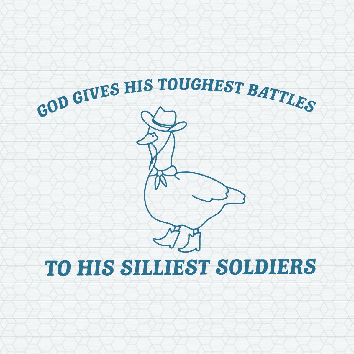 God Gives His Toughest Battles Meme SVG | Inspire Uplift