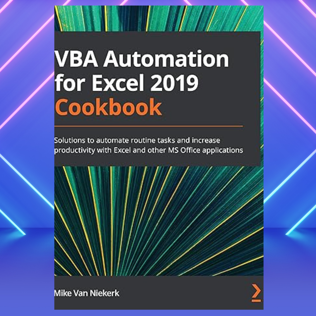 VBA Automation for Excel 2019 Cookbook: Solutions to automat | Inspire Uplift