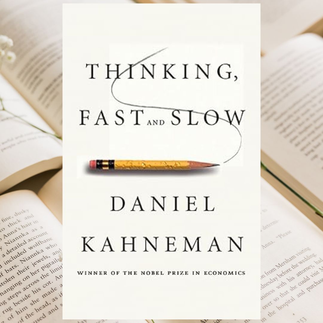 Thinking, Fast and Slow by Daniel Kahneman | Inspire Uplift