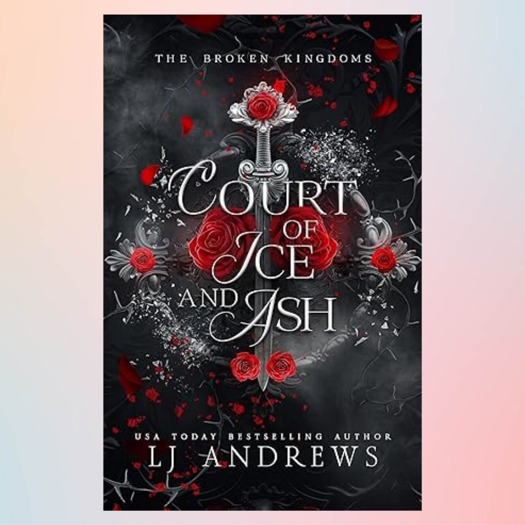 Court of Ice and Ash: A Dark Fantasy Romance (The Broken Kin - Inspire ...