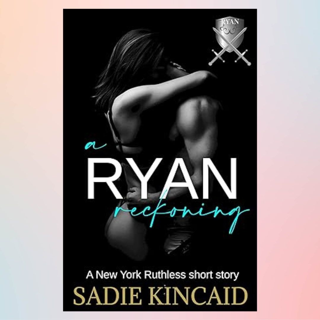 A Ryan Reckoning: A New York Ruthless short story (New York | Inspire Uplift