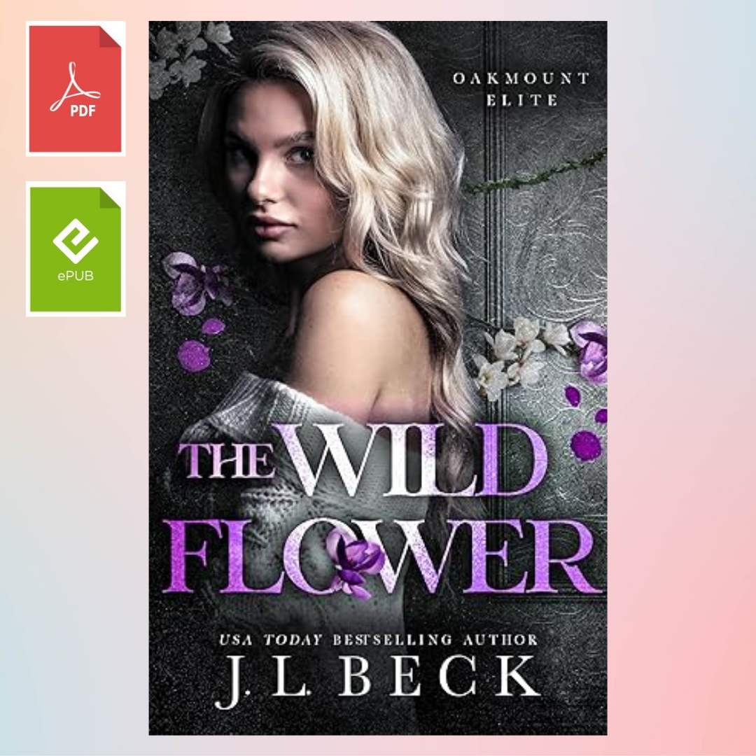 The Wildflower: A Dark New Adult Bully Romance (Oakmount Eli | Inspire Uplift