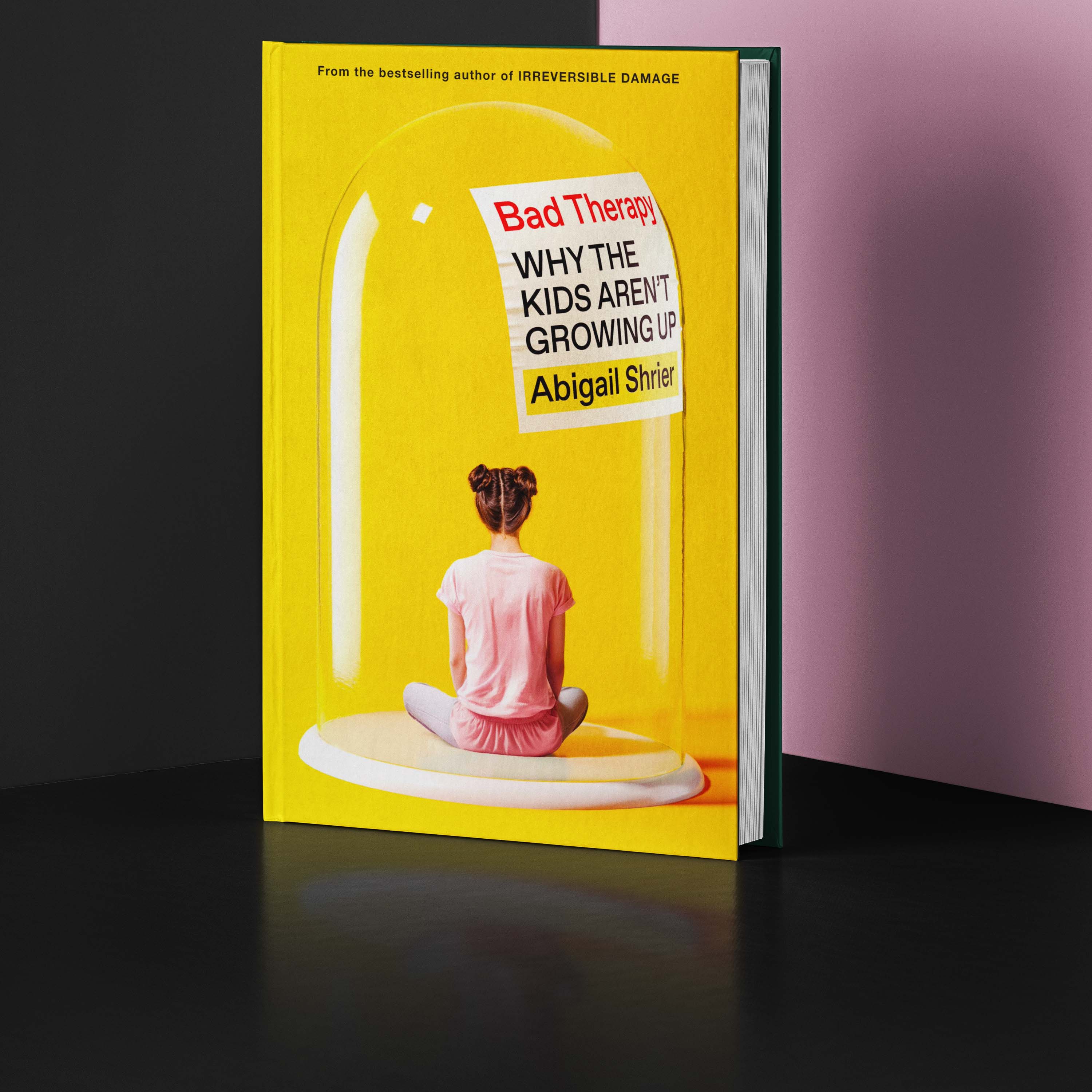 Bad Therapy: Why the Kids Aren't Growing Up by Abigail Shrie | Inspire ...