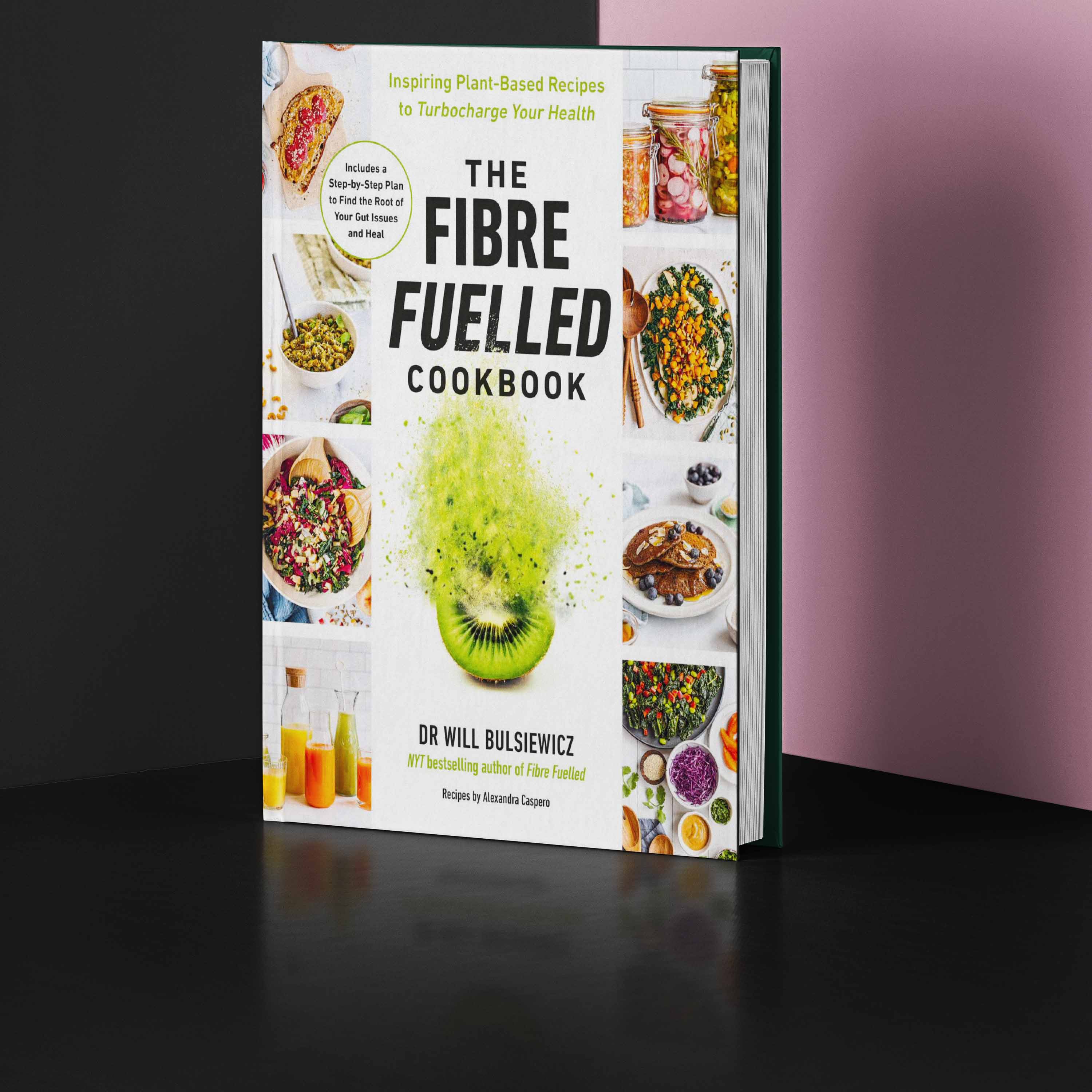 The Fiber Fueled Cookbook: Inspiring Plant Based Recipes to | Inspire ...