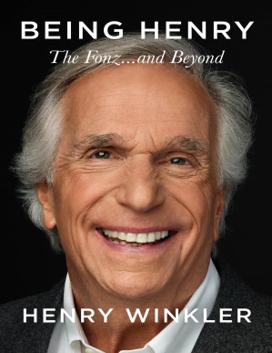 Being Henry The Fonz and Beyond by Henry Winkler | Inspire Uplift