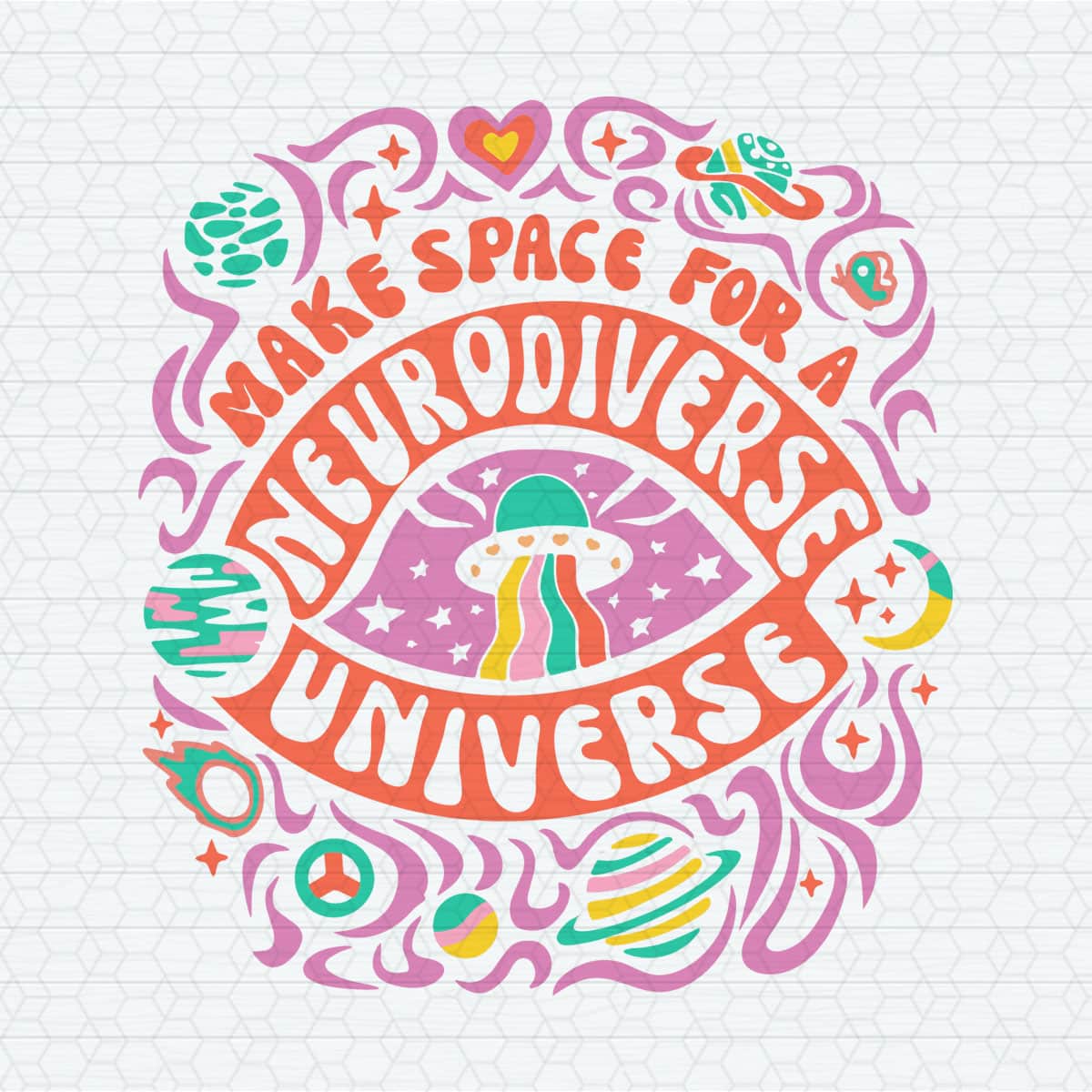 Make Space For A Neurodiverse Universe Autism SVG | Inspire Uplift