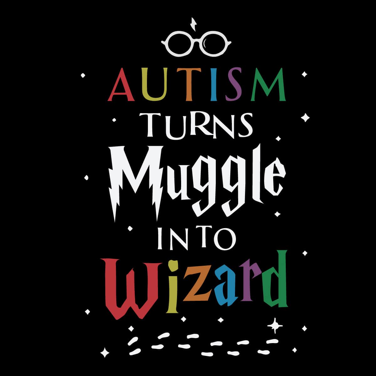 Autism Turn Muggle Into Wizard SVG Autism Harry Potter SVG M - Inspire ...