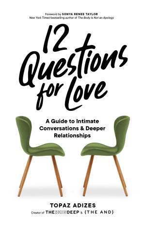 12 Questions for Love: A Guide to Intimate Conversations and | Inspire ...