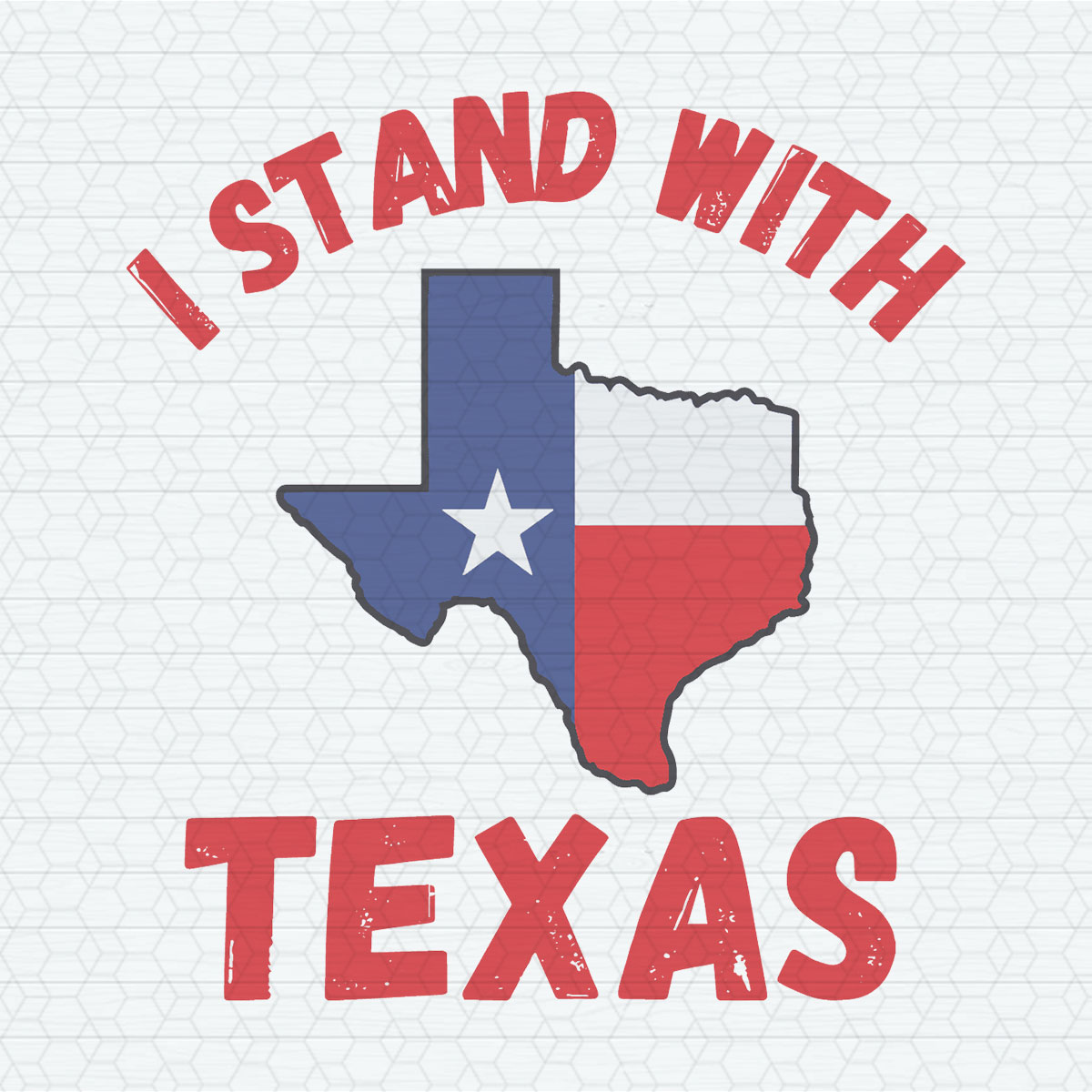 Retro I Stand With Texas Map SVG - Inspire Uplift