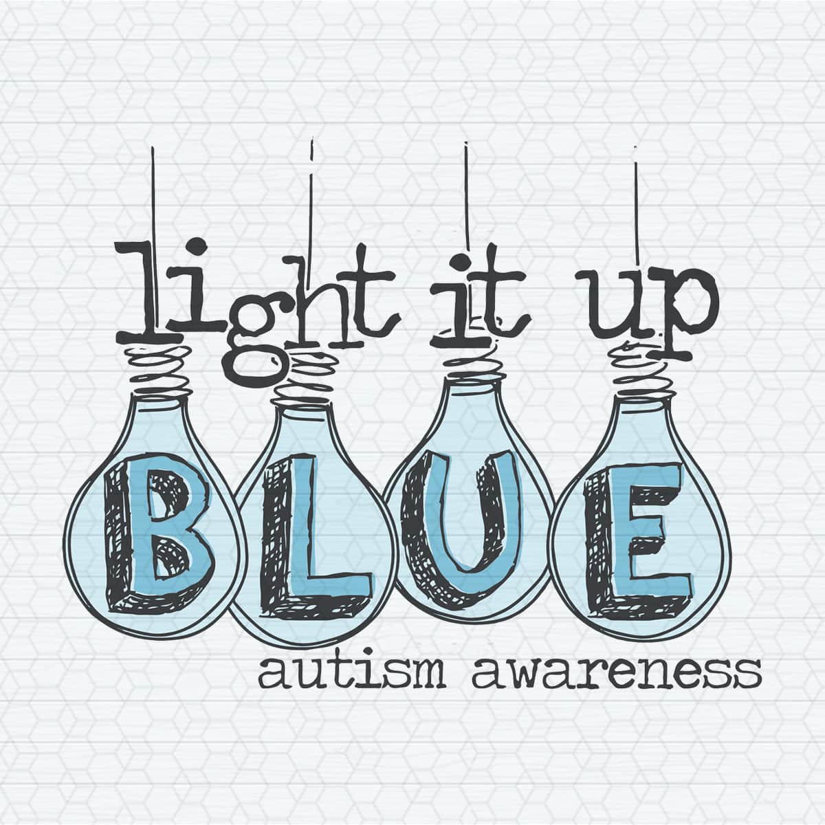 Autism Light It Up Blue Autism Awareness SVG | Inspire Uplift