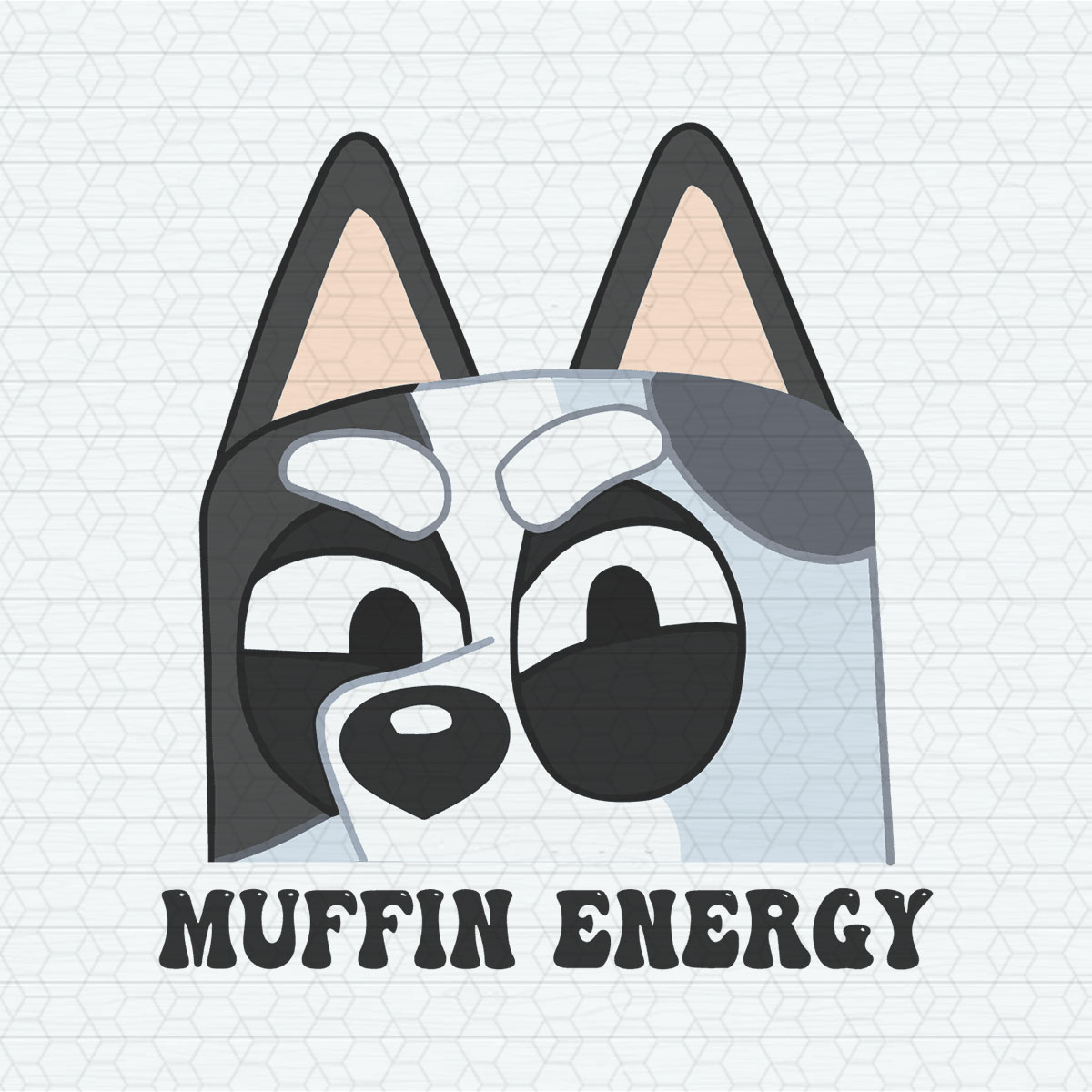 Funny Muffin Energy Bluey Dog And Friends SVG | Inspire Uplift