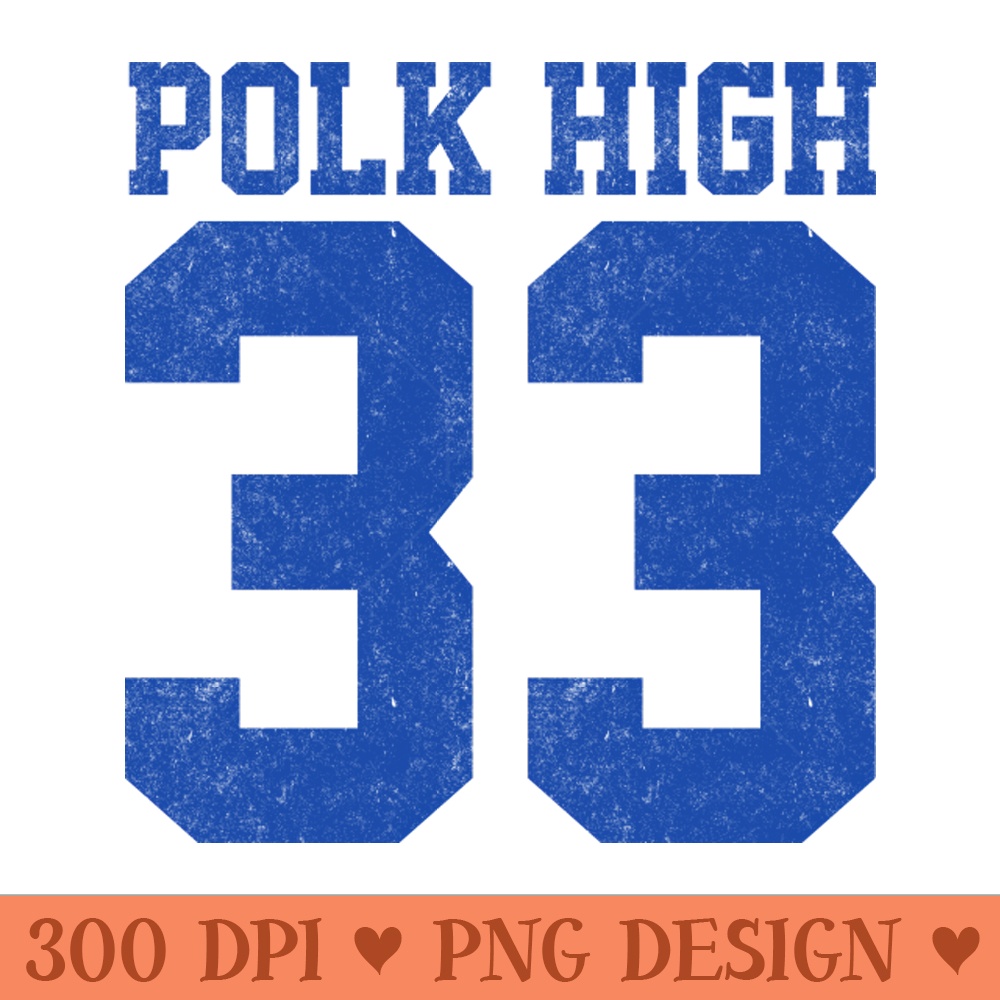 Polk High 33 vintage Al Bundy jersey - PNG Printables - Prof | Inspire ...