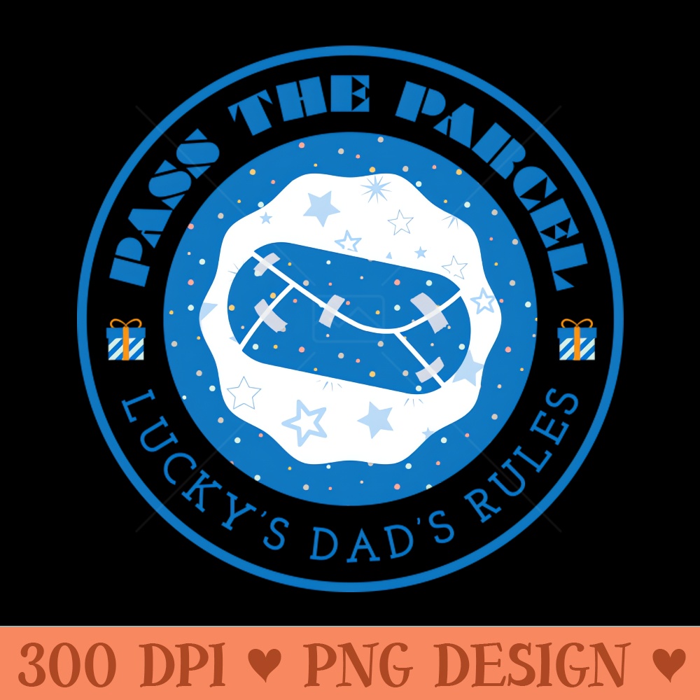 Pass The Parcel, Lucky's Dad's Rules - Digital PNG Graphics | Inspire Uplift
