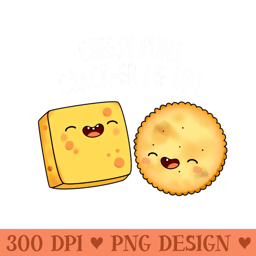 Cheesy Puns Cracker Me Up Cute Cheese Cracker Pun - Vector P - Inspire ...